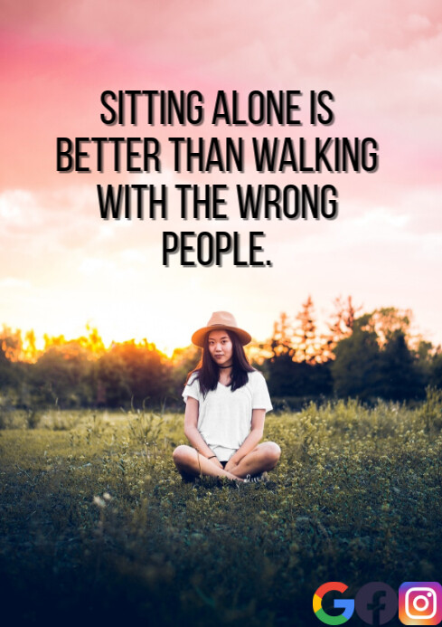 ALONE AND WALKING QUOTE TEMPLATE | PosterMyWall