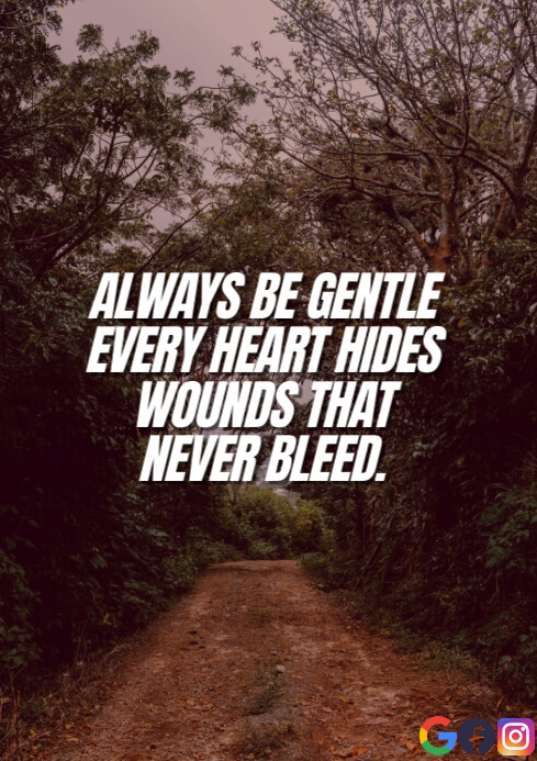 ALWAYS BE GENTLE QUOTE TEMPLATE | PosterMyWall