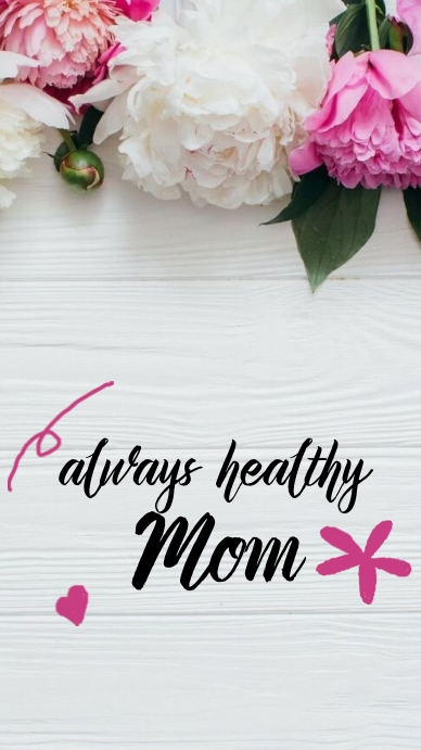 Always healthy mom greeting Template | PosterMyWall
