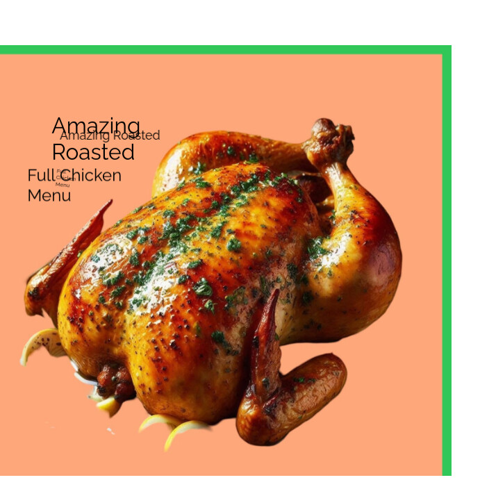 Copy of Amazing roasted chicken | PosterMyWall