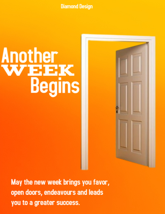 Another Week Begins" Motivational Open Door Poster Template | PosterMyWall