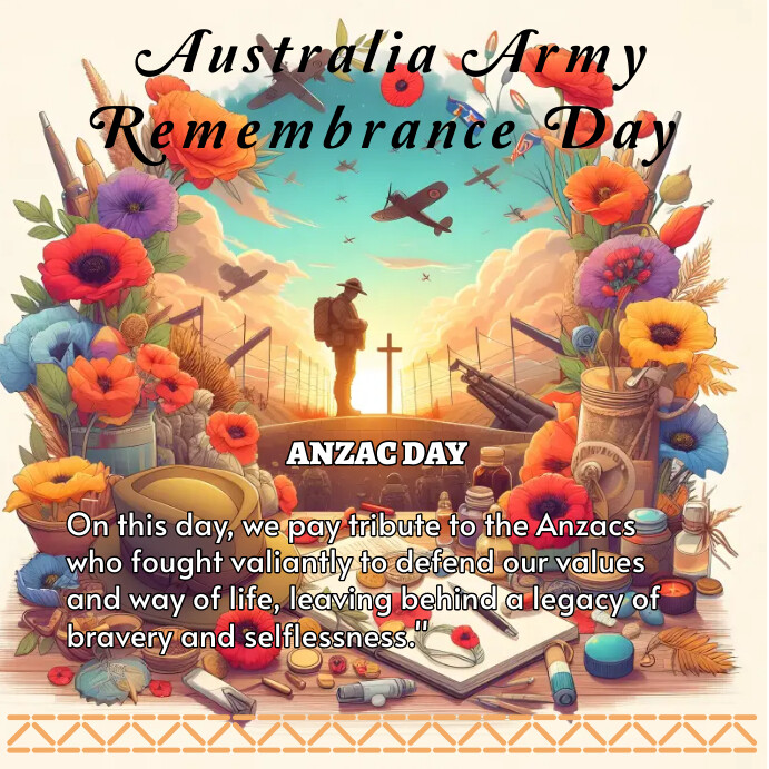 Anzac Australia Army Remembrance Day Template | PosterMyWall