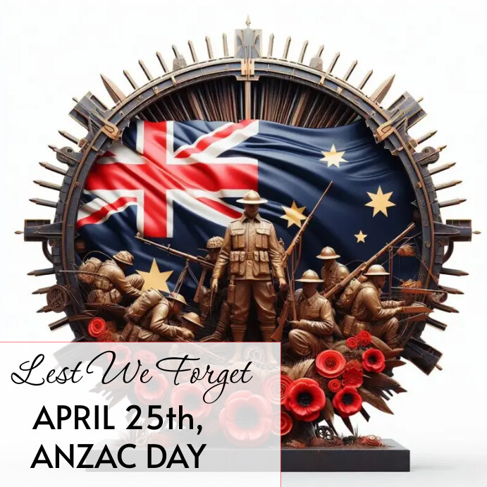 Modèle Anzac day April 25th remembrance template | PosterMyWall