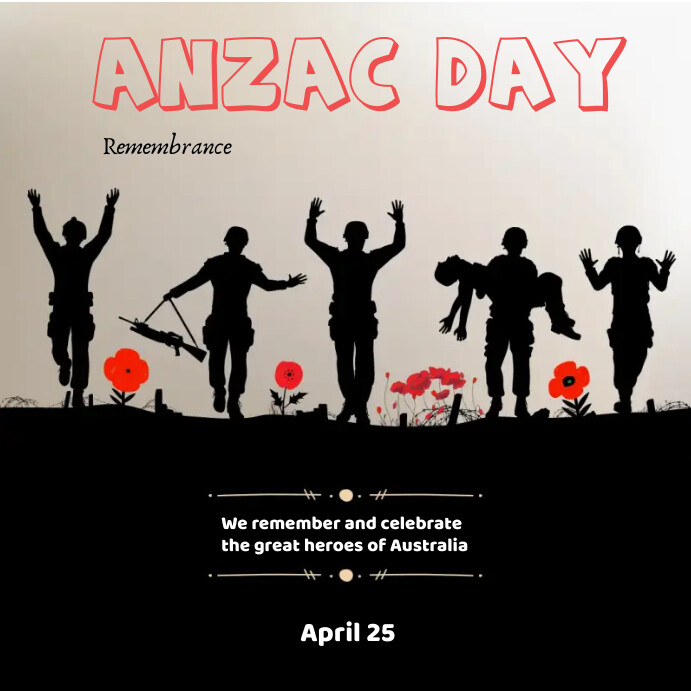 Anzac Day Template | PosterMyWall