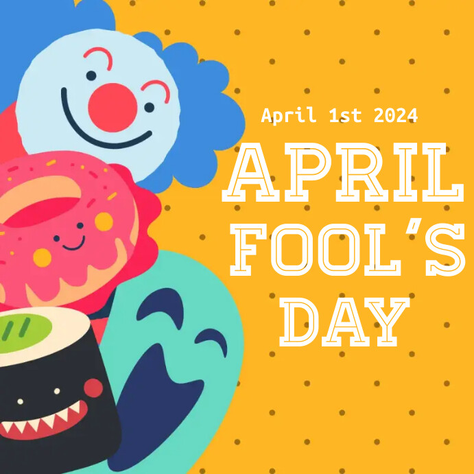 April 1st Template | PosterMyWall