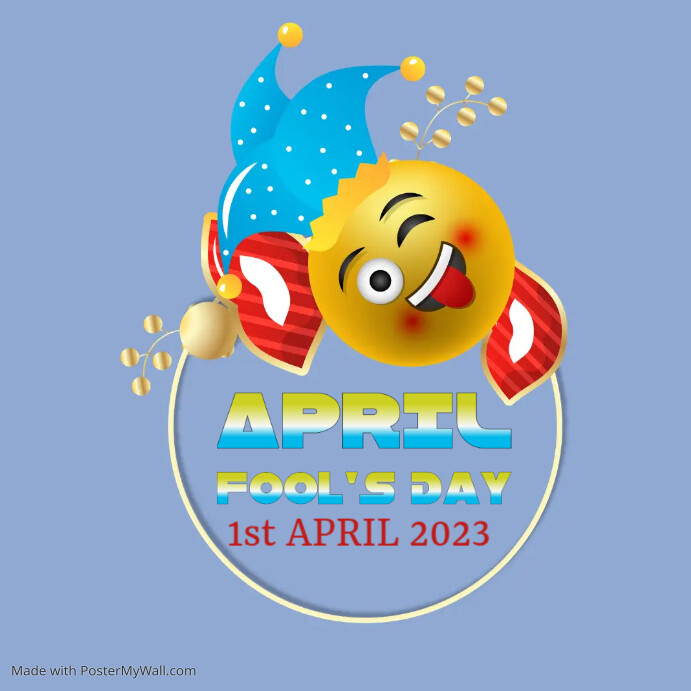 APRIL FOOL DAY Template | PosterMyWall