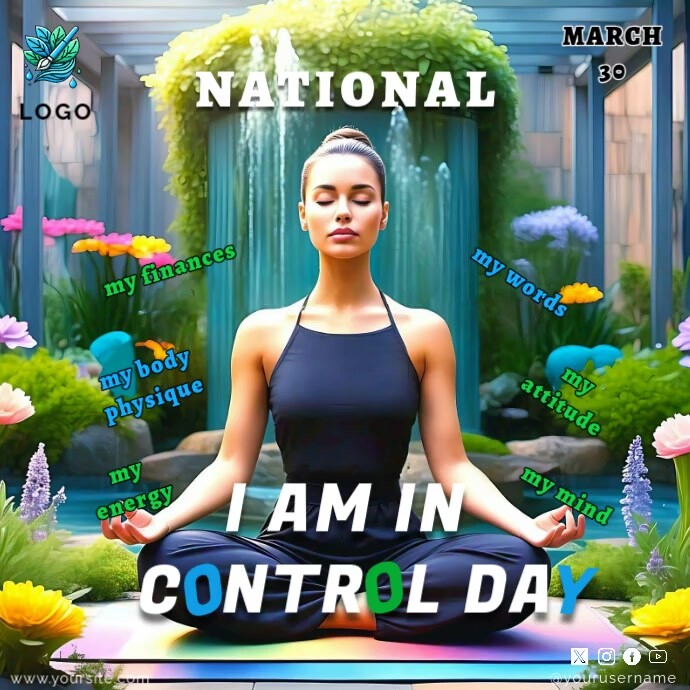 Copy of Aqua Floral National I Am In Control Day | PosterMyWall