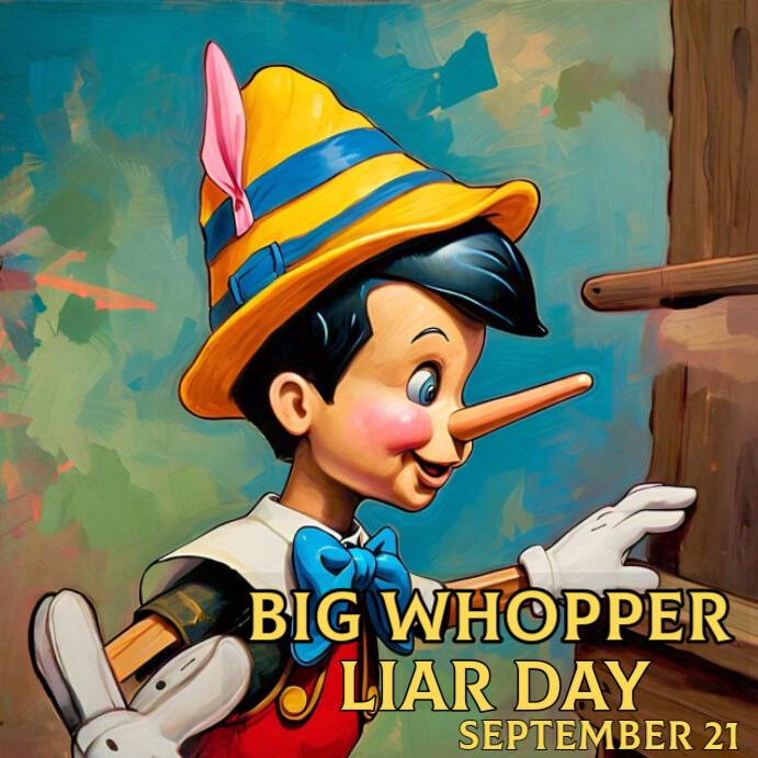 Copy of Aqua Illustrative Big Whopper Liar Day Instag | PosterMyWall