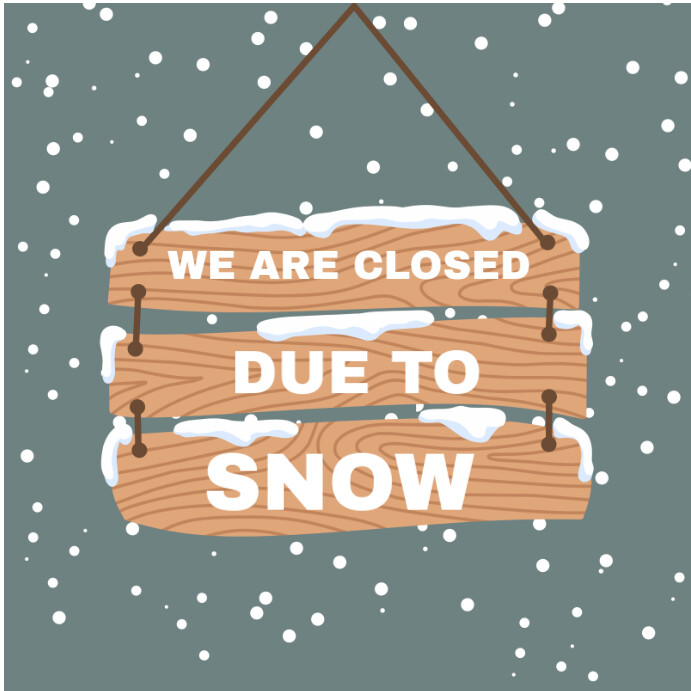 Aqua Illustrative Closed Due To Snow Instagram Post Template | PosterMyWall