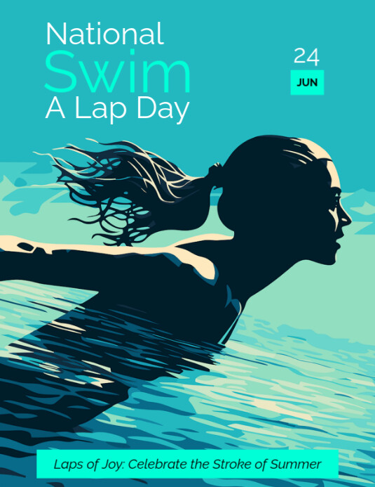 Aqua Illustrative National Swim A Lap Day Flyer (us Letter) Template ...