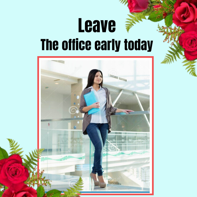 Aqua Leave The Office Early Instagram Post Template | PosterMyWall