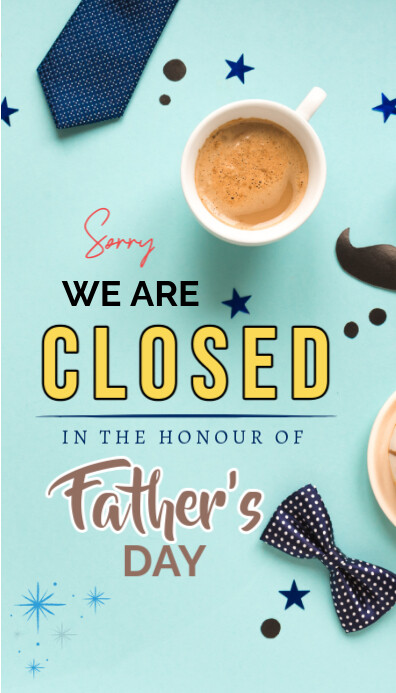 Aqua Maximalist Sorry We Are Closed On Father's Day Celebration Days ...