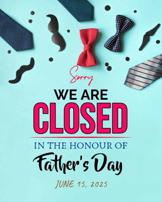 Aqua Maximalist Sorry We Are Closed On Father's Day Celebration Event ...