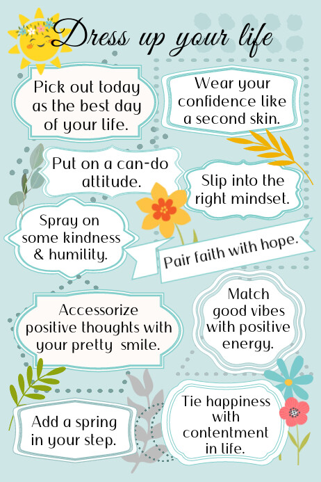 Aqua Pastel Dress Up Your Life Positivity Message Poster Template ...