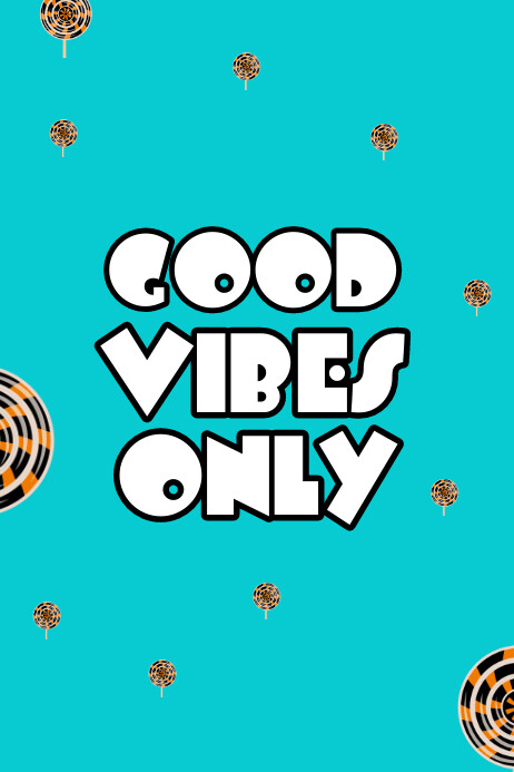 Modèle Aqua Typographic Good Vibes Only Template Po | PosterMyWall
