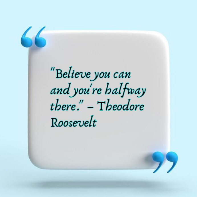 Aqua Typographic Motivational Quote About Believing In Yourself ...