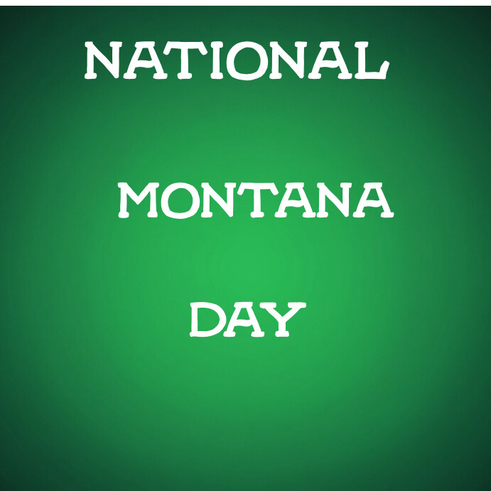 Plantilla de Aqua Typographic National Montana Day Instag | PosterMyWall