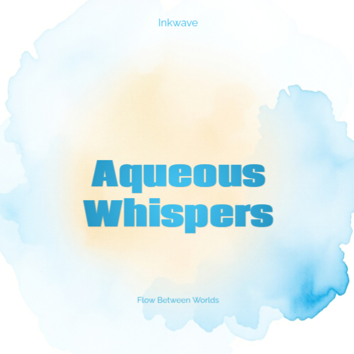 Aqueous Whispers — Inkwave (Watercolor Ink Fusion Album Cover) Template | PosterMyWall
