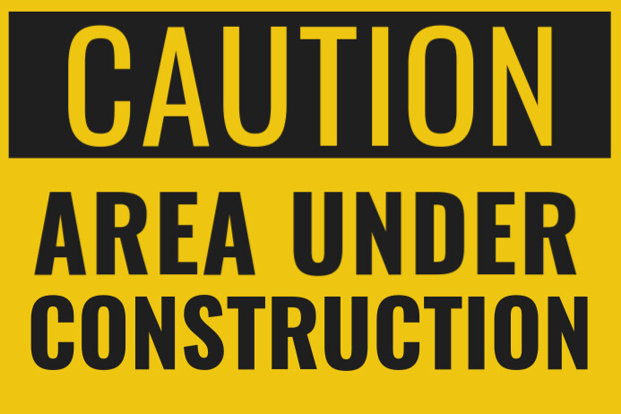 Copy of Area Under Construction | PosterMyWall