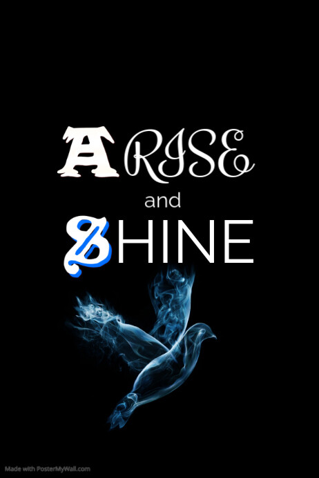 Arise and Shine Template | PosterMyWall