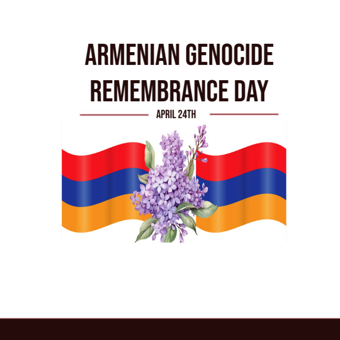 Plantilla de armenian genocide remembrance day | PosterMyWall