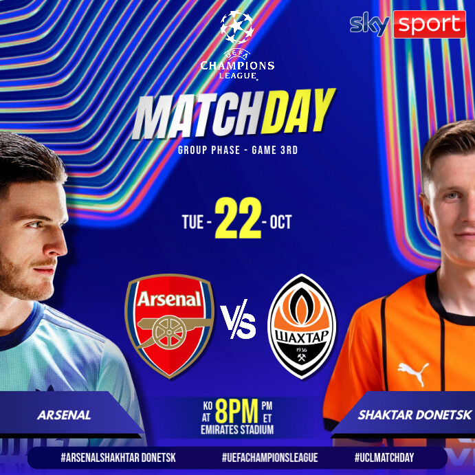 Arsenal vs Shakhtar Donetsk UEFA Champions League Template | PosterMyWall