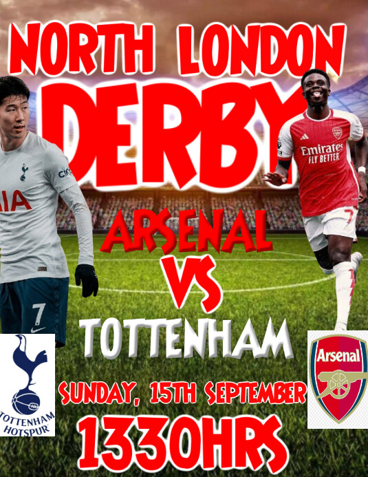 Arsenal vs Tottenham Hotspur flyer Template | PosterMyWall