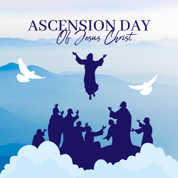 Copy of Ascension Day Of Jesus Christ Celebration | PosterMyWall