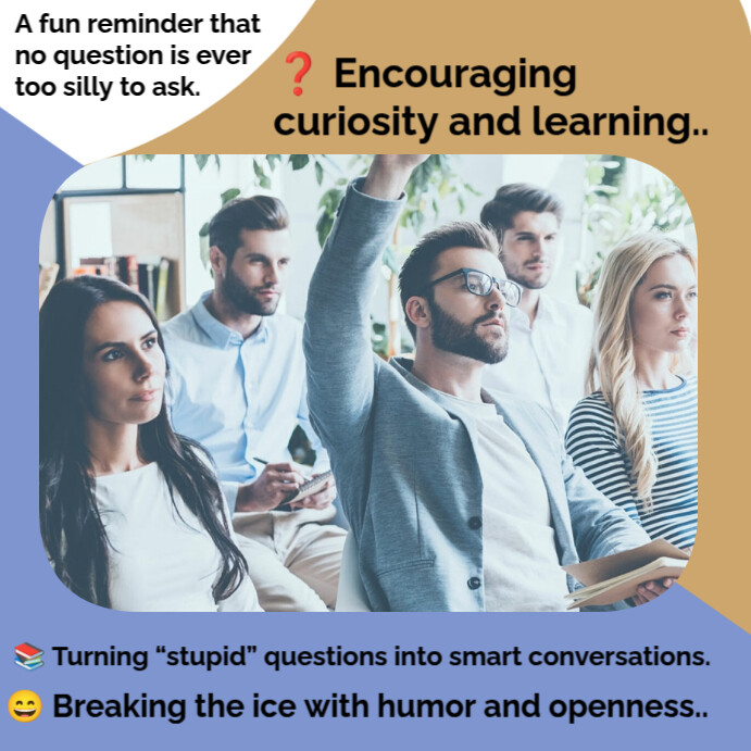 Ask a Stupid Question Day Template | PosterMyWall