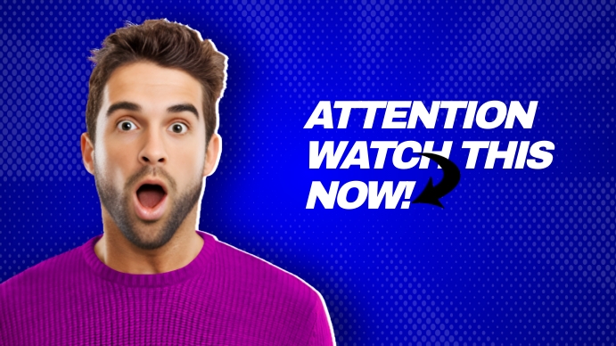 Copy of ATTENTION WATCH THIS NOW! | PosterMyWall