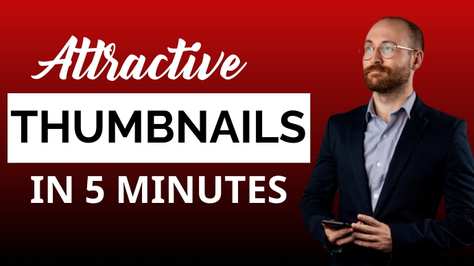 Attractive Youtube Thumbnails In 5 Minutes Template | PosterMyWall