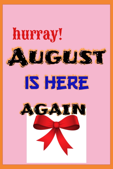 August Greetings Template | PosterMyWall