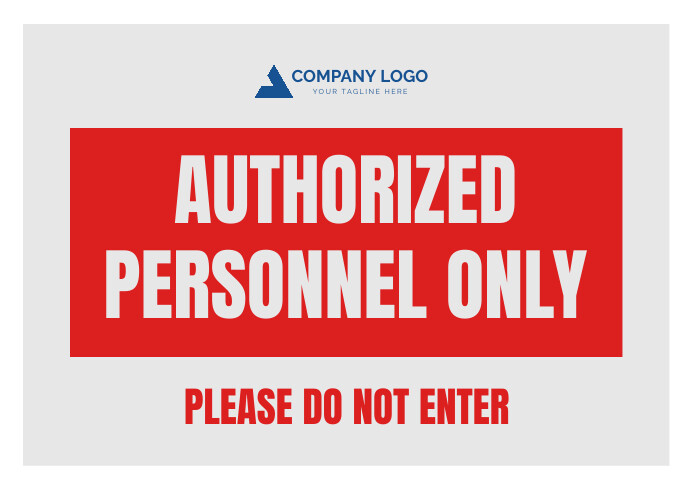 Authorized personnel only do not enter sign Templat | PosterMyWall