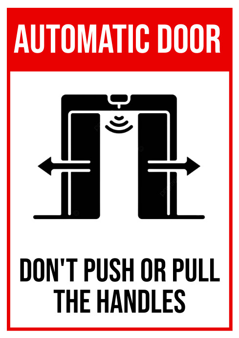 Automatic Door Don't Pull Handle Sticker Sign Template | PosterMyWall