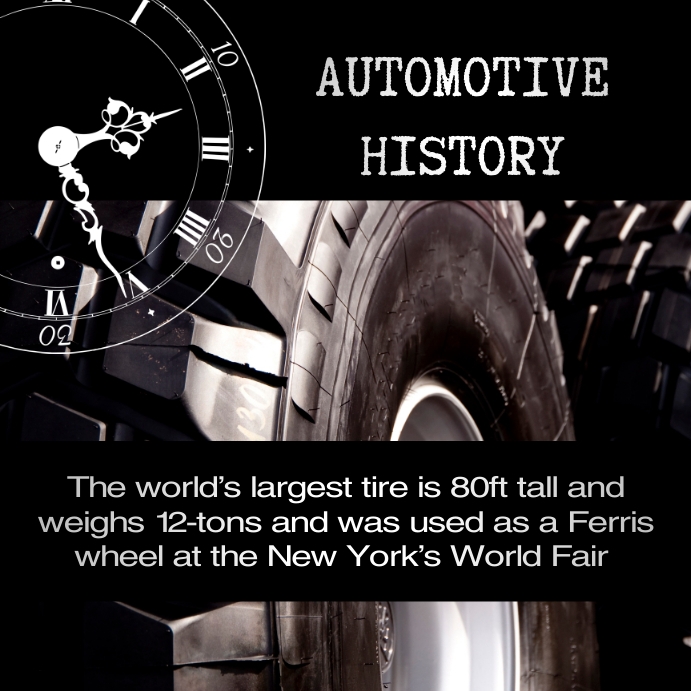 Copy of Automotive History Largest Tire | PosterMyWall