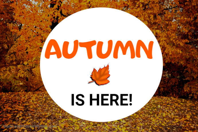 autumn is here Template | PosterMyWall