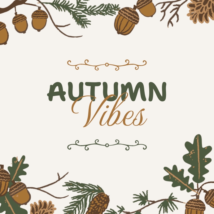 Copy of autumn vibes | PosterMyWall