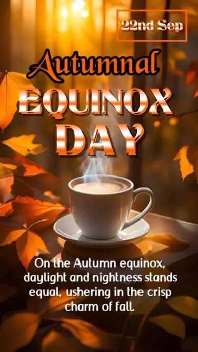 Autumnal Equinox ( start of fall ) Template | PosterMyWall