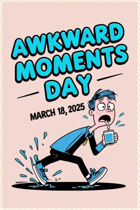 Awkward moment day เทมเพลต | PosterMyWall