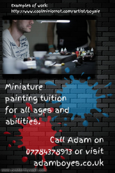 Copy of Adam Boyes Miniature Painting Tuition | PosterMyWall