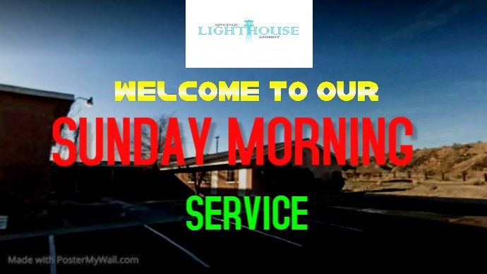 Welcome TO OUR Sunday Morning Service Sep 5TH | PosterMyWall