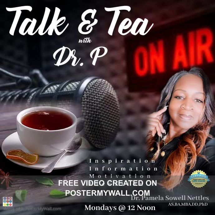 Talk & Tea with Dr. P | PosterMyWall