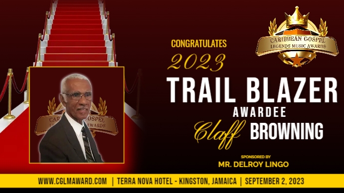 Copy of CGLMA - TRAIL BLAZER AWARDEE CLAFF BROWNING | PosterMyWall