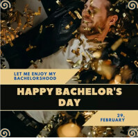 117K+ Free Templates for 'Happy bachelor's day template' | PosterMyWall