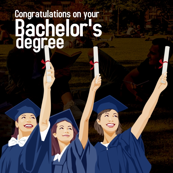 Bachelor's Degree Template | PosterMyWall
