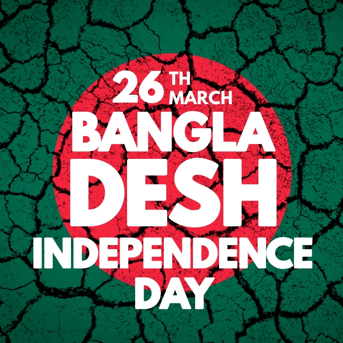 Bangladesh independence day. Template | PosterMyWall