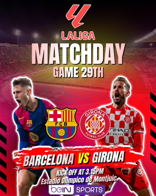 Barcelona vs Girona Spanish La Liga Template | PosterMyWall