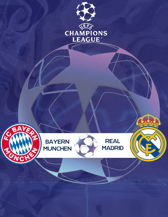 Copy of Bayern munchen vs Real Madrid uefa semifinal | PosterMyWall