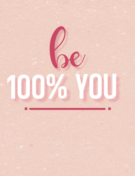 Be 100% you Template | PosterMyWall