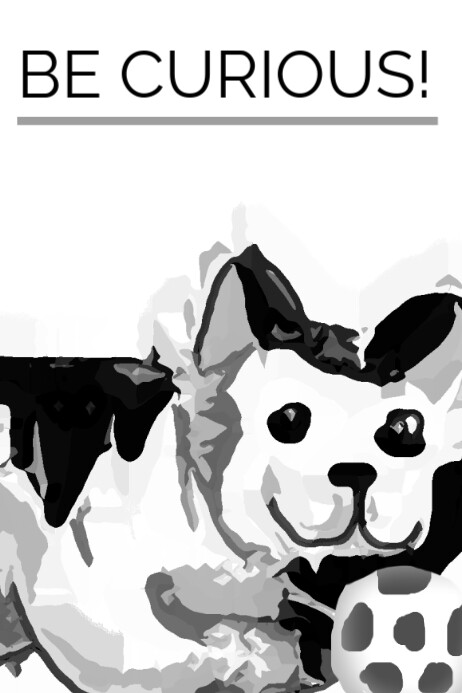 Be Curious Template | PosterMyWall